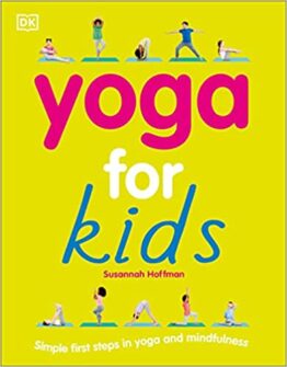 Kids Yoga Books To Get Their Bodies Moving!