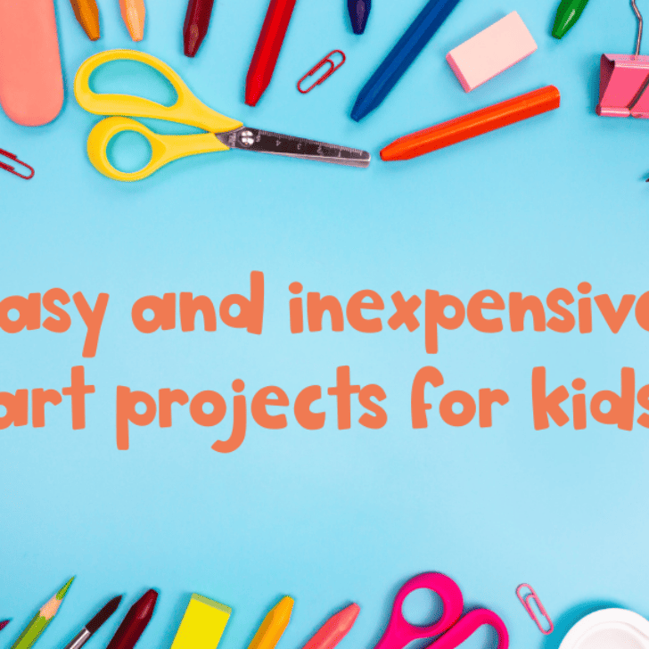 What Are The Best Easy and Inexpensive Art Projects for Kids?